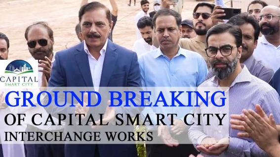 Capital Smart City | Ground Breaking of Capital Smart City Interchange ...